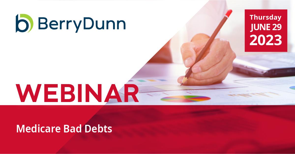 Medicare Bad Debts | Revisions and Requirements for Your Cost Report