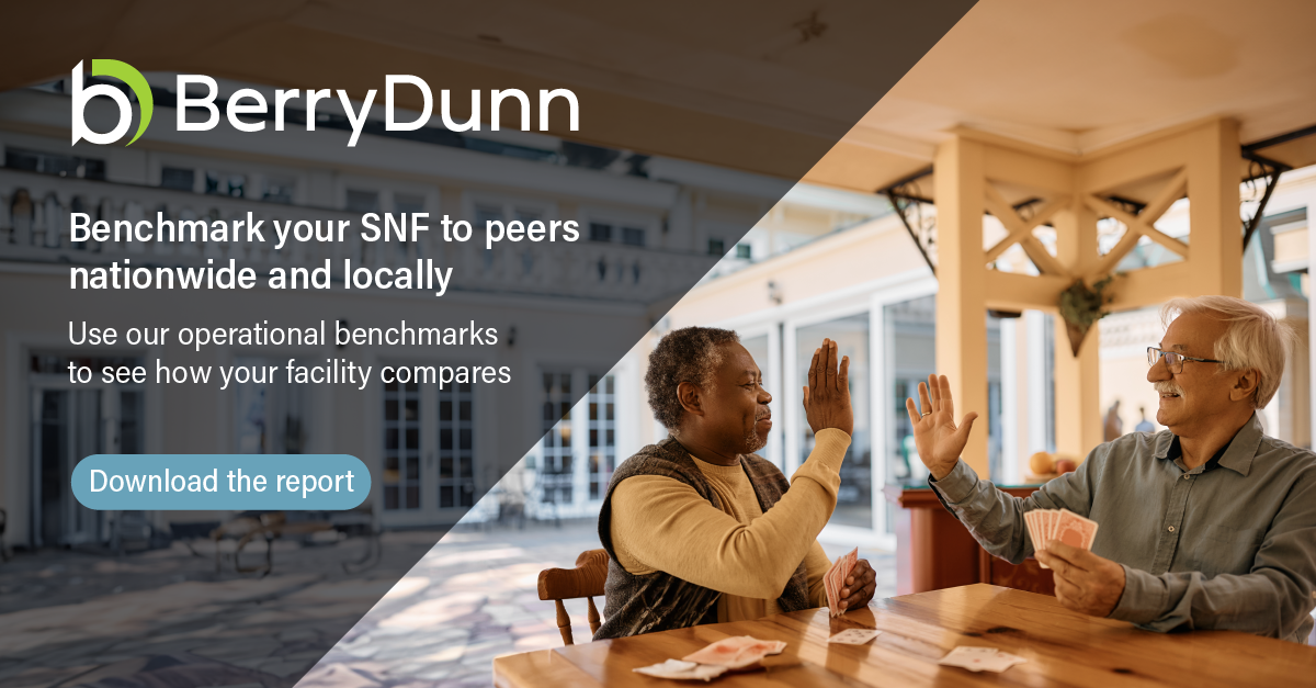 Operational Benchmarks for Skilled Nursing Facilities | BerryDunn