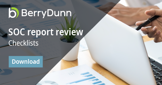 Checklists: SOC Report Review | BerryDunn